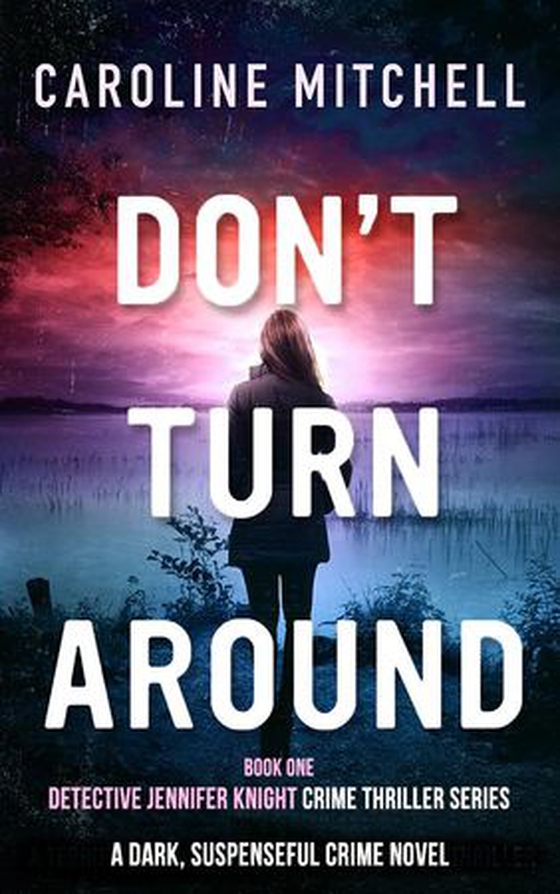 Don't Turn Around - A dark, suspenseful crime novel (ebok) … | EBOK.NO